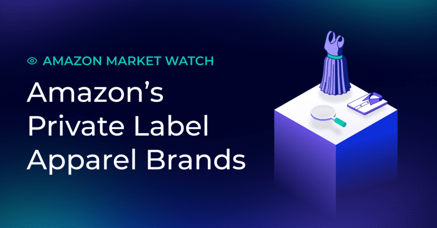 New data on Amazon private label apparel brands and competitors