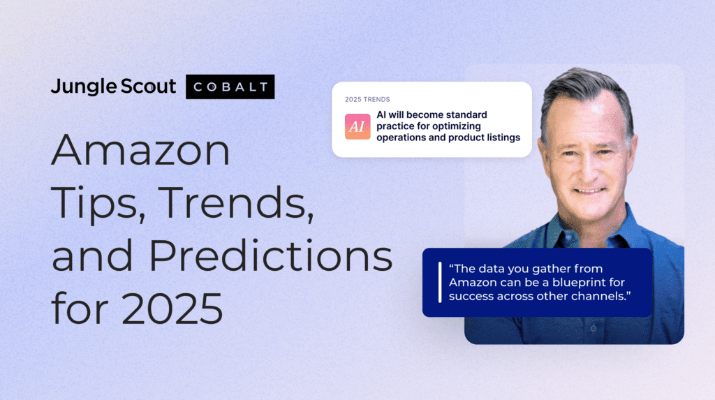 Amazon in 2025: Tips, Trends & Predictions - Jungle Scout